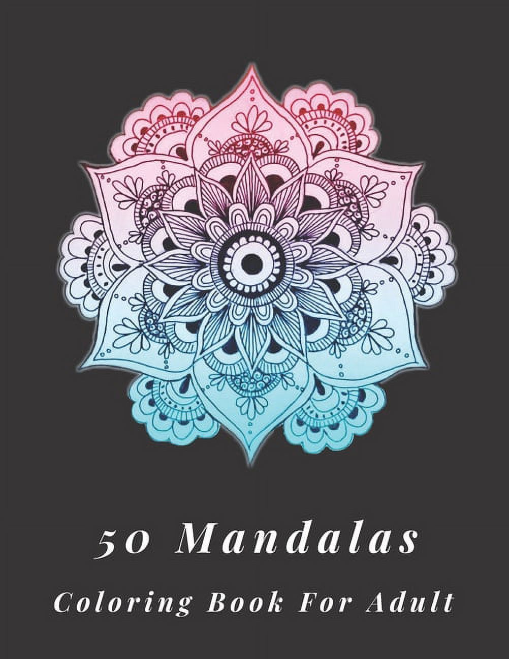 50 Mandalas coloring book for adult: Awesome 50 mandala designe for ...