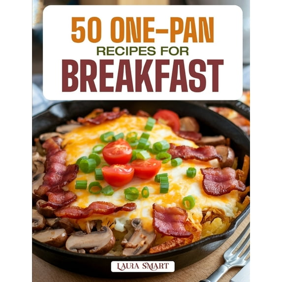 Breakfast Collection Cookbook for Everyo 50 One-Pan Recipes for ...