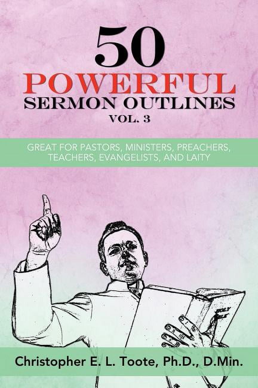 50 Powerful Sermon Outlines (3 Vols.) 50 Powerful Sermon Outlines, Vol ...