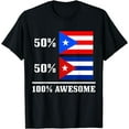 50% Puerto Rico 50% Cuba Puerto Rican Cuban Flag Pride T-Shirt ...