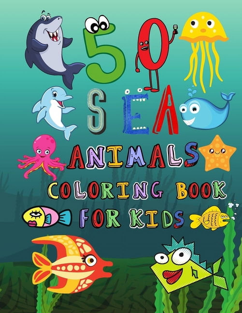 50 Sea Animals Coloring Book for Kids: Funny Coloring Book Gift for ...
