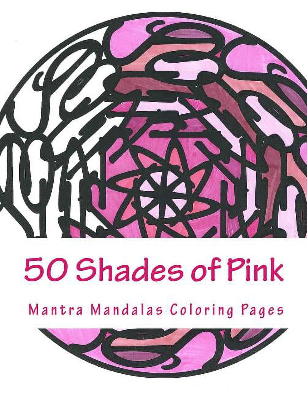 50 Shades of Pink: A Mantra Mandalas Coloring Pages Breast Cancer ...