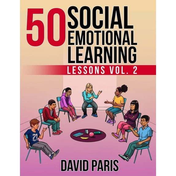 50 Social Emotional Learning Lessons: 50 Social Emotional Learning ...