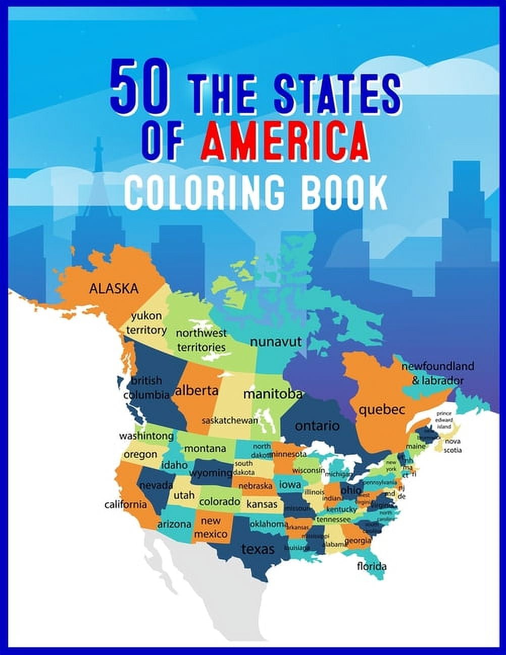50 The States of America Coloring Book: 50 State Maps, Capitals ...
