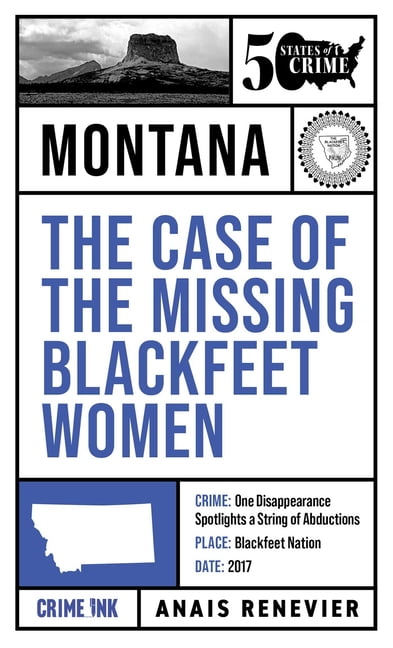 50 States of Crime The Case of the Missing Blackfeet Women, Book 7 ...