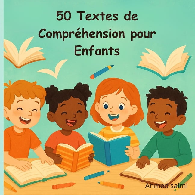 50 Textes de ComprÃ©hension pour Enfants - Exercices Progressifs de ...