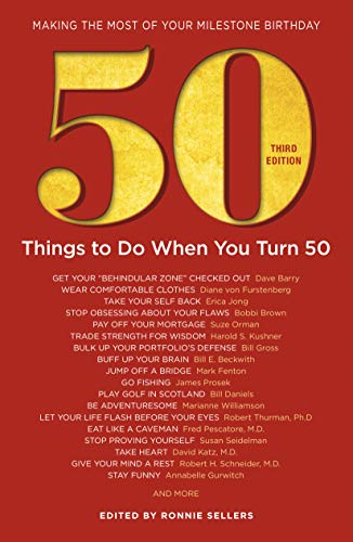 Pre-Owned 50 Things to Do When You Turn 50 : Making the Most of Your ...