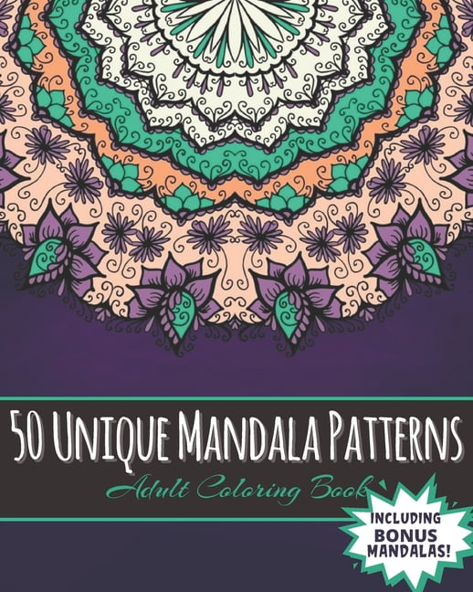 50 Unique Mandala patterns Adult Coloring Book Including Bonus Mandalas ...
