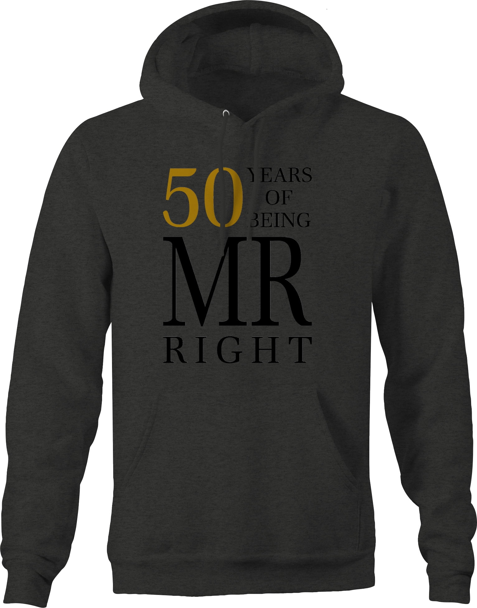 50 Years Of Being Mr Right Anniversary Graphic Hoodies Xlarge Dark Grey ...
