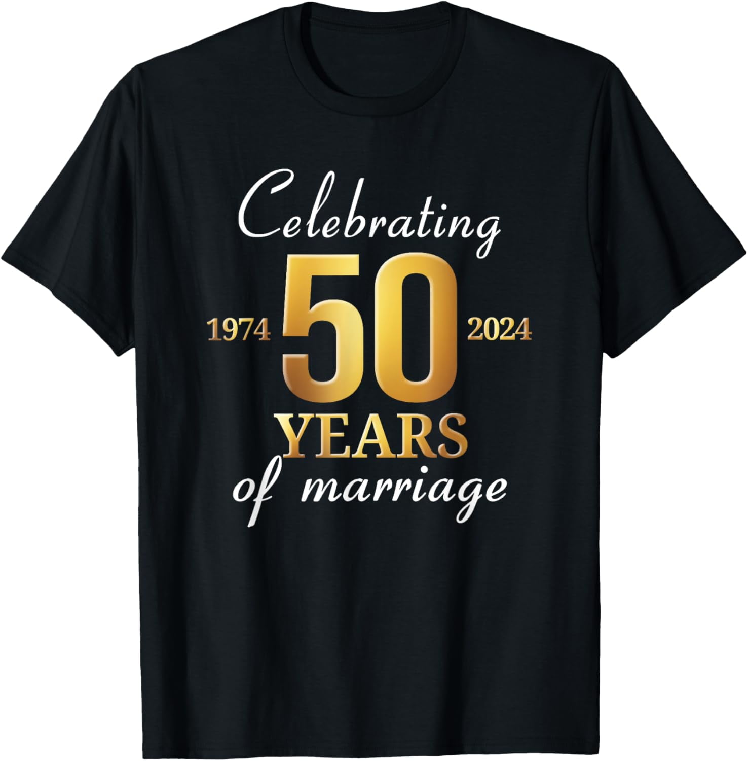 50 Years Of Marriage Est. 1974 2024 50th Wedding Anniversary T-Shirt ...