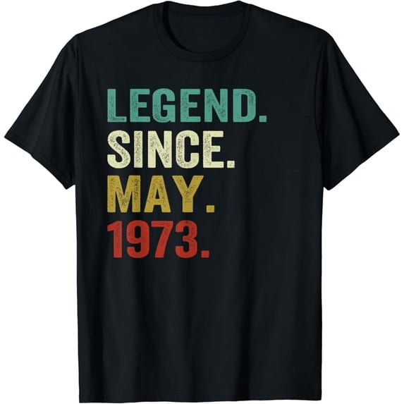 50 Years Old Gifts Legend 50th Birthday Since May 1973 T-Shirt Vintage ...