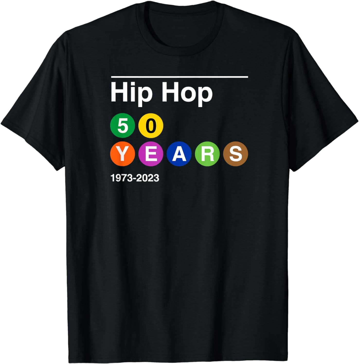 50 Years of Hip Hop 1973-2023 50th Anniversary Subway Sign T-Shirt ...