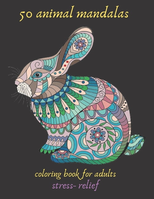50 animal mandalas coloring book for adults stress- relief: Coloring ...