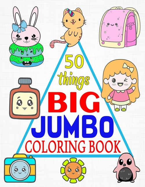 50 things BIG & JUMBO Coloring Book: 50 Coloring Pages, Easy, LARGE ...