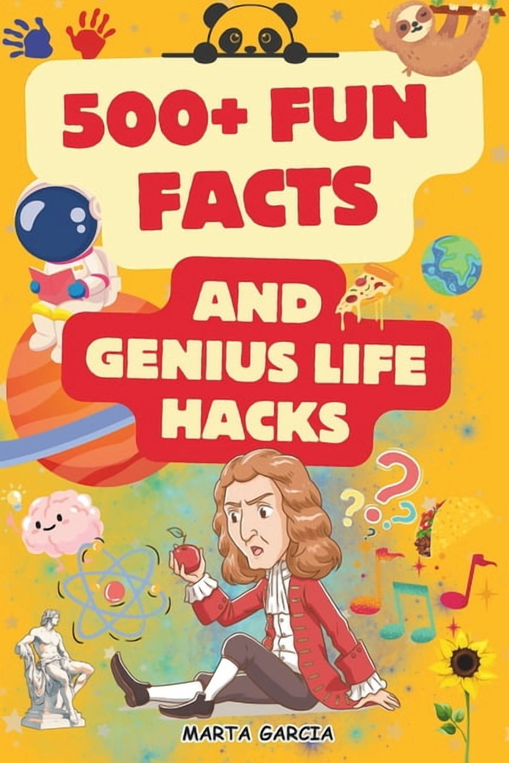 500+ Fun Facts and Genius Life Hacks for Kids Ages 8-12: Interesting ...