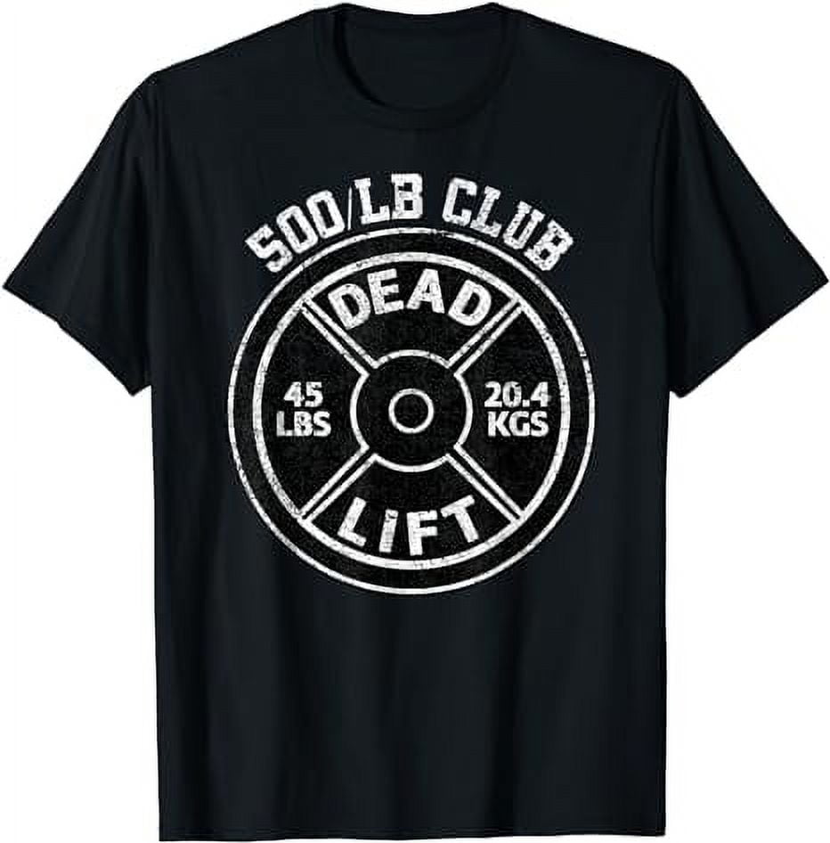 500 Lbs Pound Dead Lift Club Gym Weightlifting Powerlift T-Shirt ...