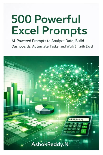 500 Powerful Excel Prompts: AI-Powered Prompts to Analyze Data, Build ...