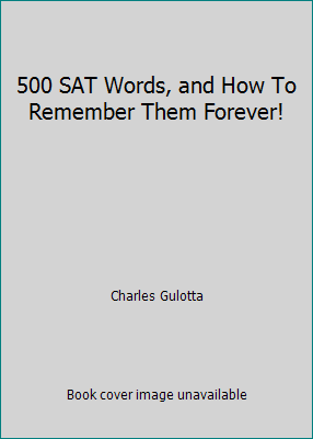 Pre-Owned 500 SAT Words, & How to Remember Them Forever! (Paperback ...