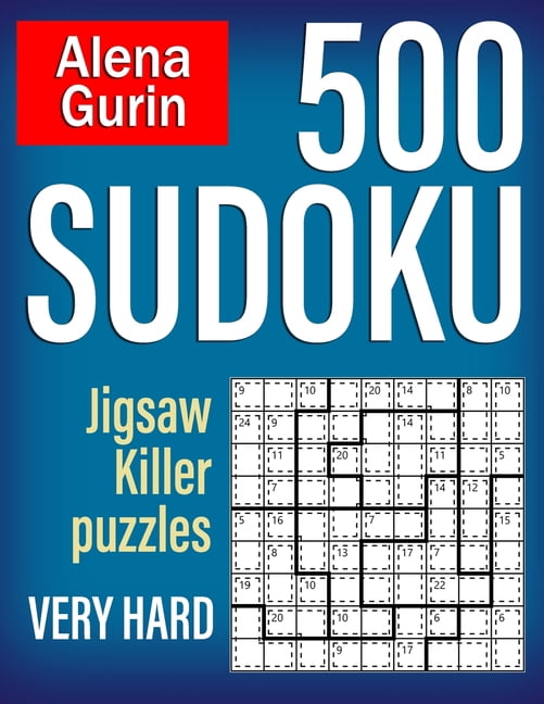 500 Sudoku Jigsaw Killer Puzzles Very Hard: Sudoku Puzzle Book for ...
