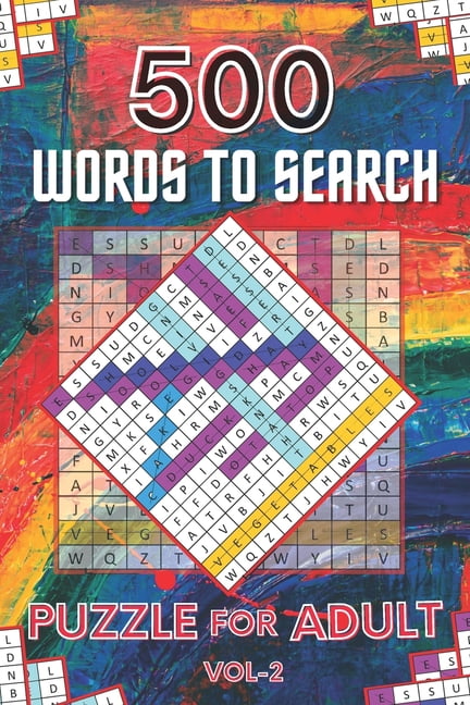 500 Words to Search Puzzle for Adult Vol-2: Challenging Word Search ...