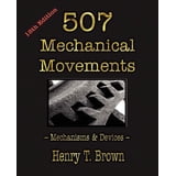 507 Mechanical Movements: Mechanisms and Devices (Paperback) - Walmart.com
