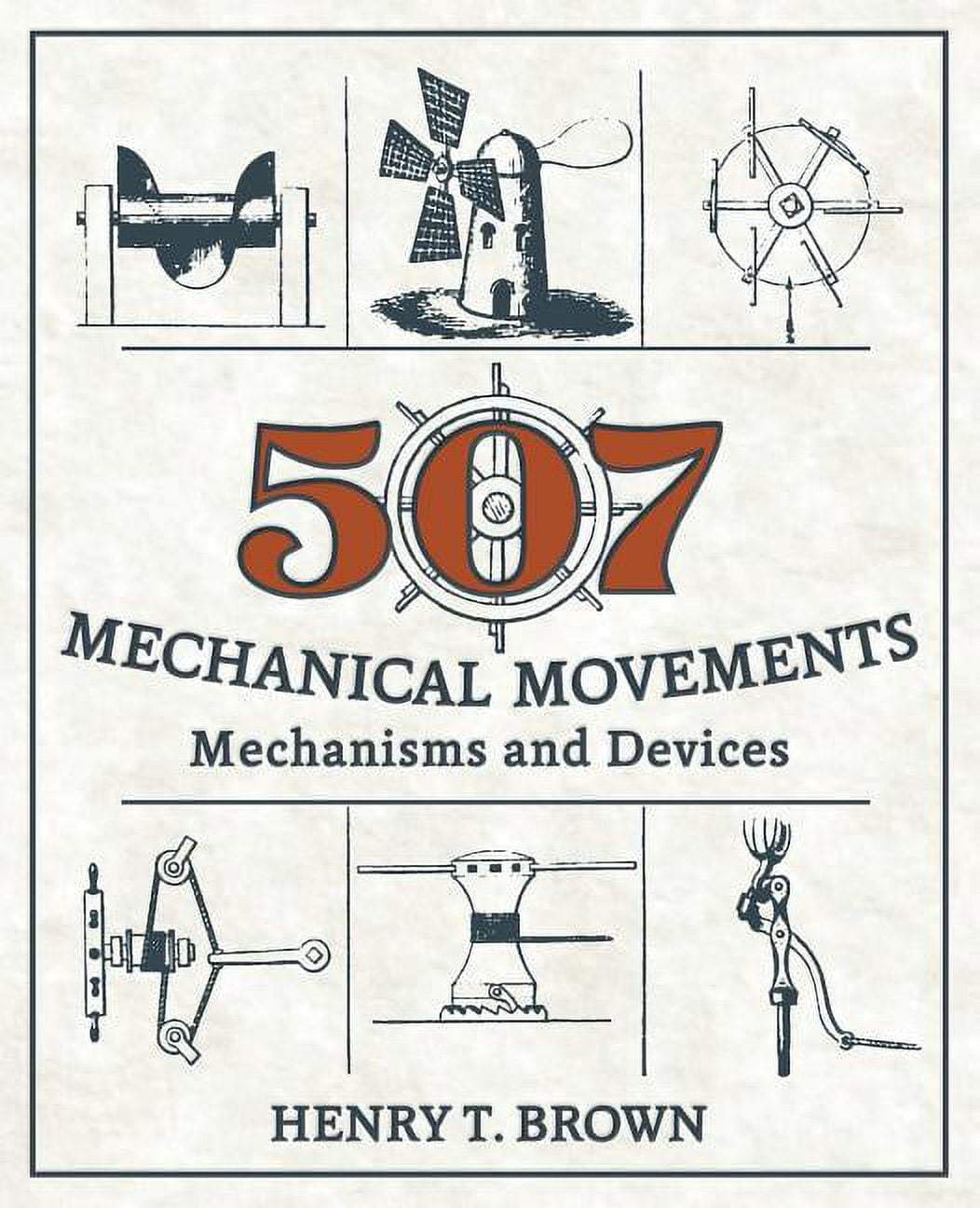 507 Mechanical Movements: Mechanisms and Devices (Paperback) - Walmart.com