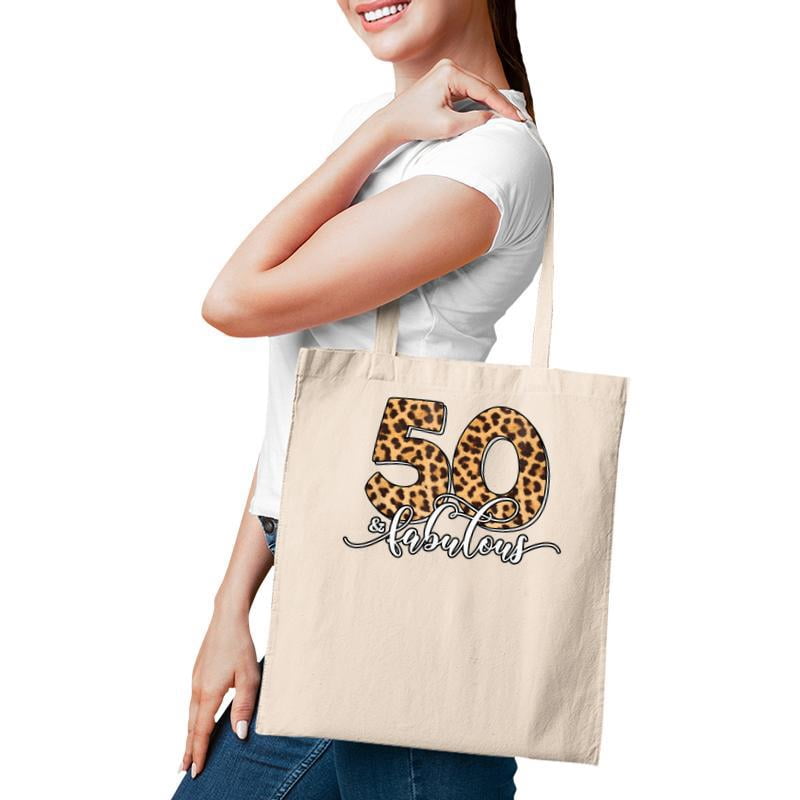 50Th Birthday Fabulous 50 Years Old Cool Leopard Birthday Tote Bag ...