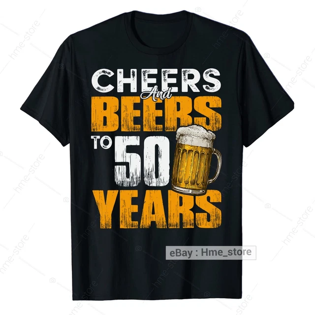 50Th Birthday T-Shirt Cheers And Beers Party To 50 Fifty Years Old Tee ...