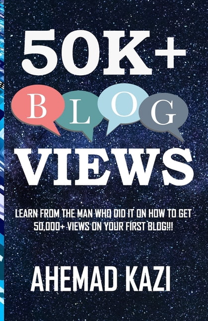 50k+ Blog Views : Learn from the man who did it on how to get 50,000 ...