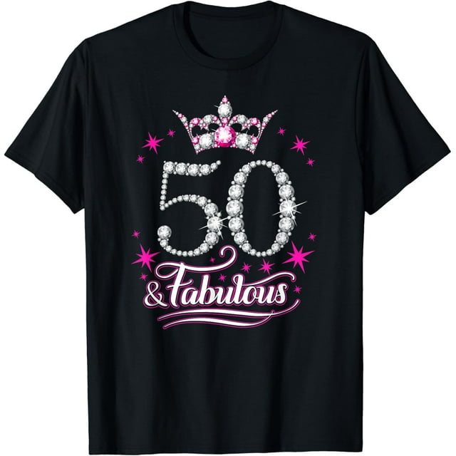 50th Birthday. 50 and Fabulous women's, ladies T-Shirt - Walmart.com