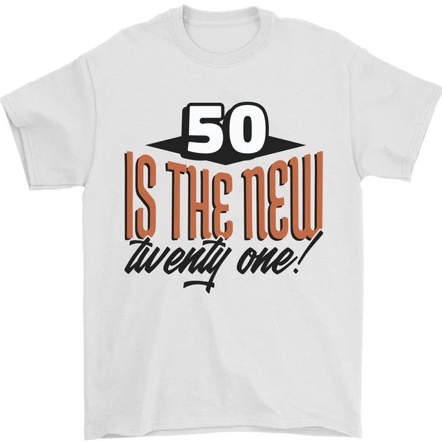 50th Birthday 50 is the New 21 Funny T-Shirt - Walmart.com