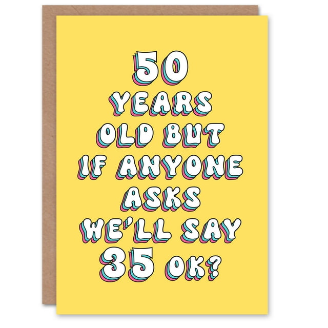 50th Birthday Card Age 50 but 35 if Anyone Asks Fun Funny Humour Joke For Her Gran Sister Niece ...