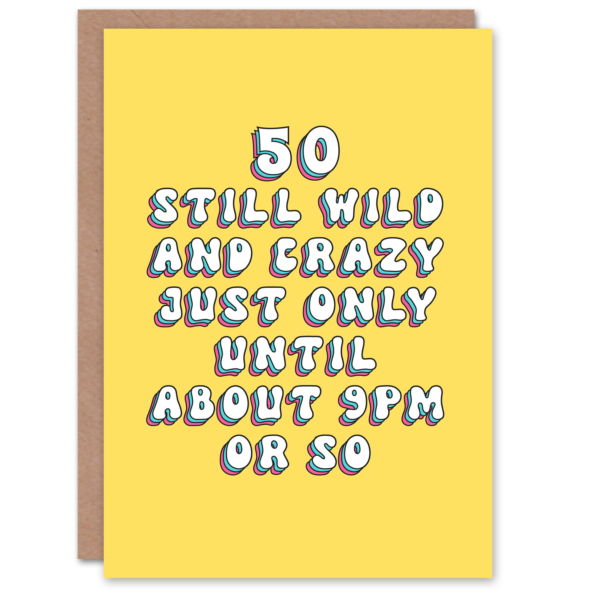 50th Birthday Card Still Crazy Wild Age 50 Years Old Fun Funny Humour ...