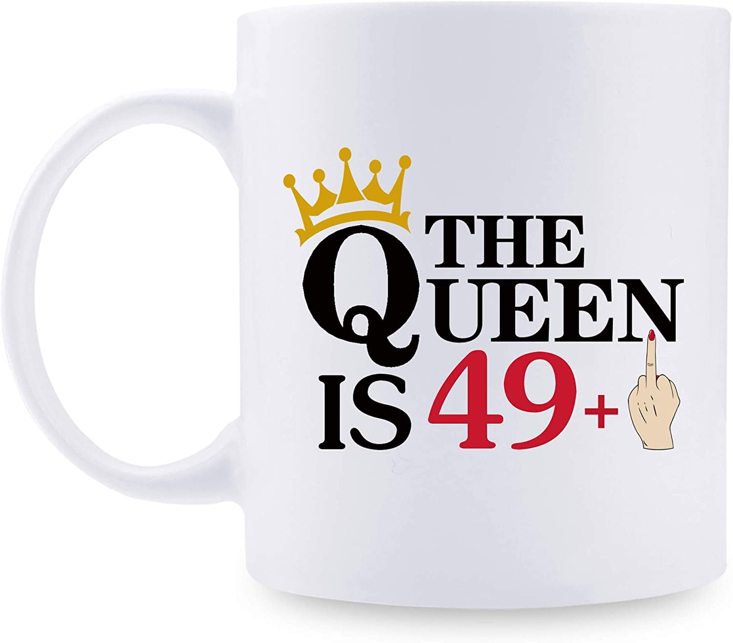 50th Birthday Gifts for Women - The Queen is 49+1 Funny Coffee Mug - 50 ...