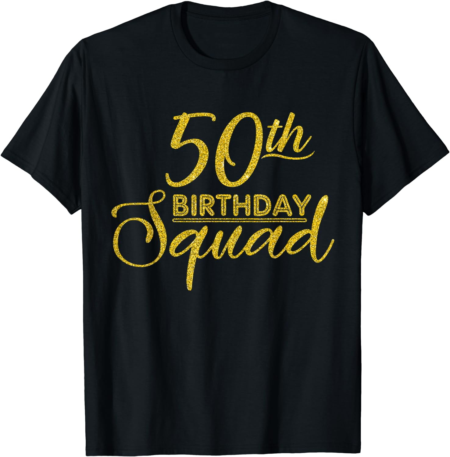 50th Birthday Squad Party Birthday Bday Yellow Gold Birthday T-Shirt ...