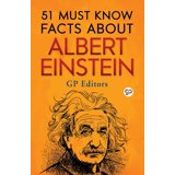 51 Must Know Facts About Albert Einstein, (Paperback) - Walmart.com