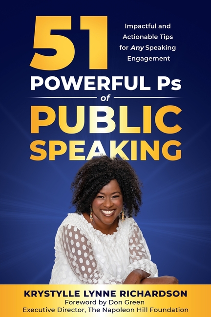 51 Powerful Ps of Public Speaking: Impactful and Actionable Tips for ...