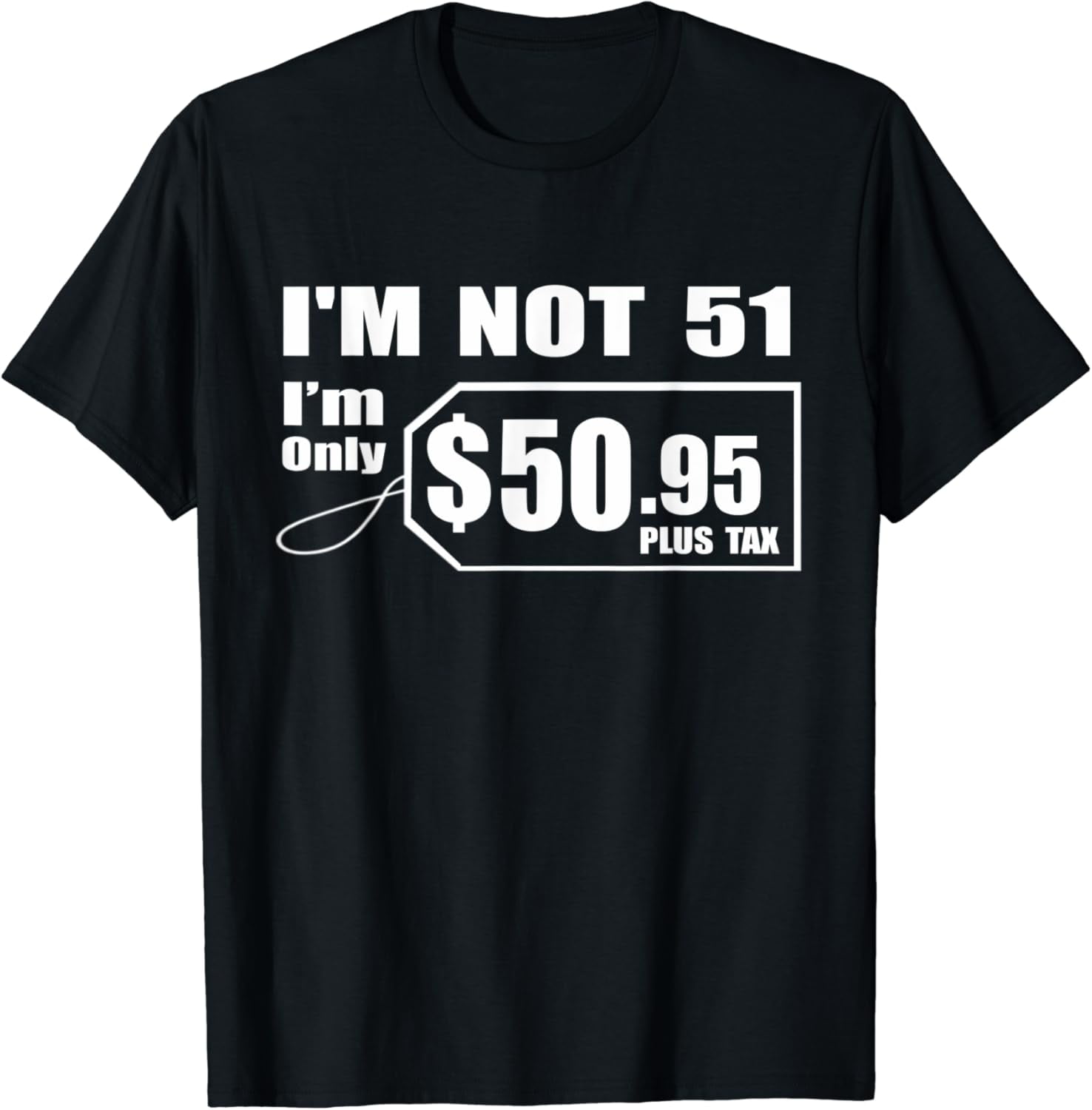51st Birthday Gift Ideas For Him 51 Year Old Girls Women Men T-Shirt ...