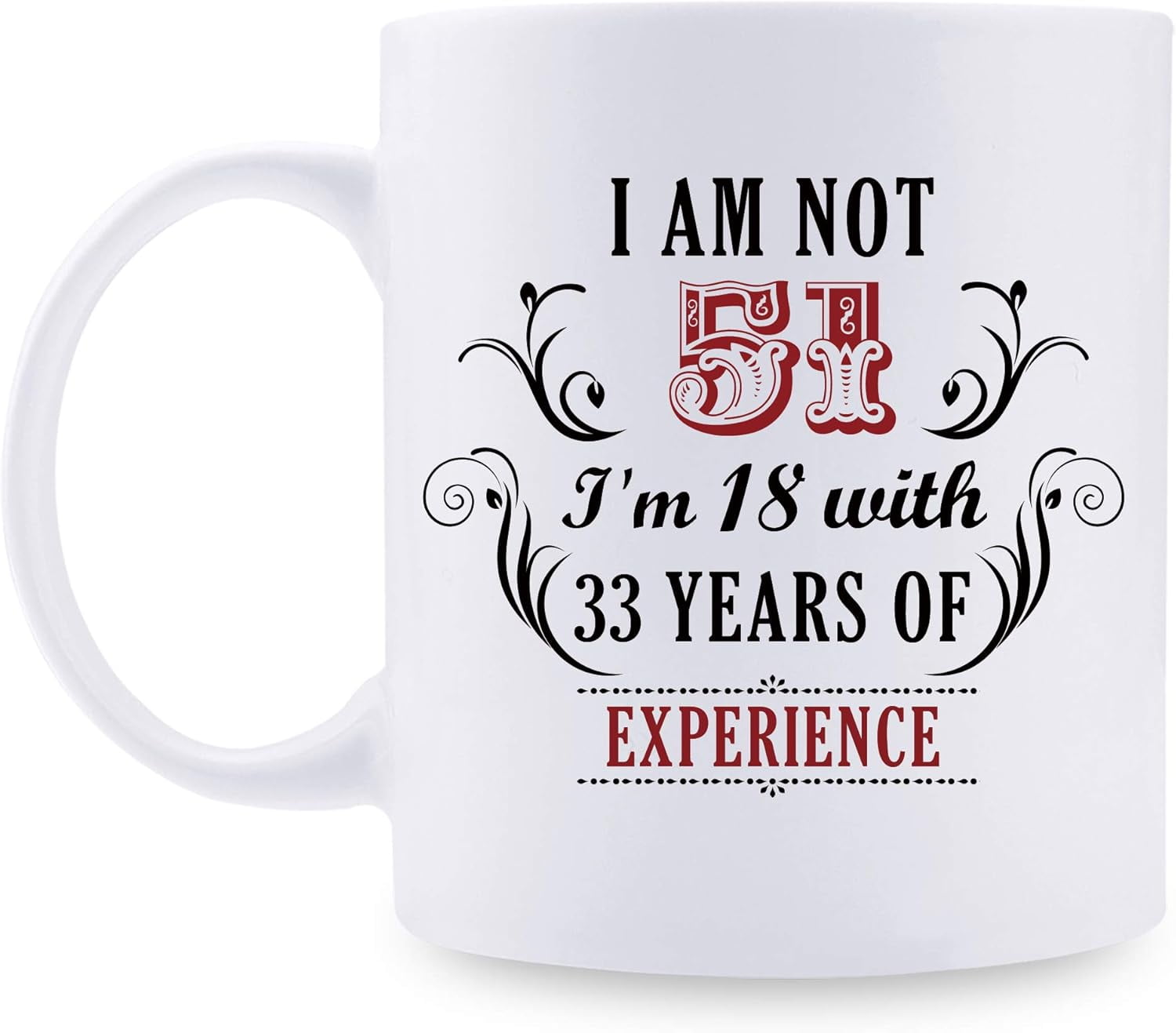 51st Birthday Gifts for Women Men - I''m Not 51 I''m 18 with 33 Years ...