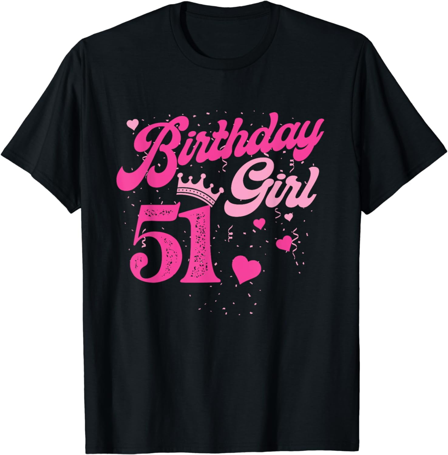 51th Birthday Girl Crown 51 Years Old Bday T-Shirt - Walmart.com