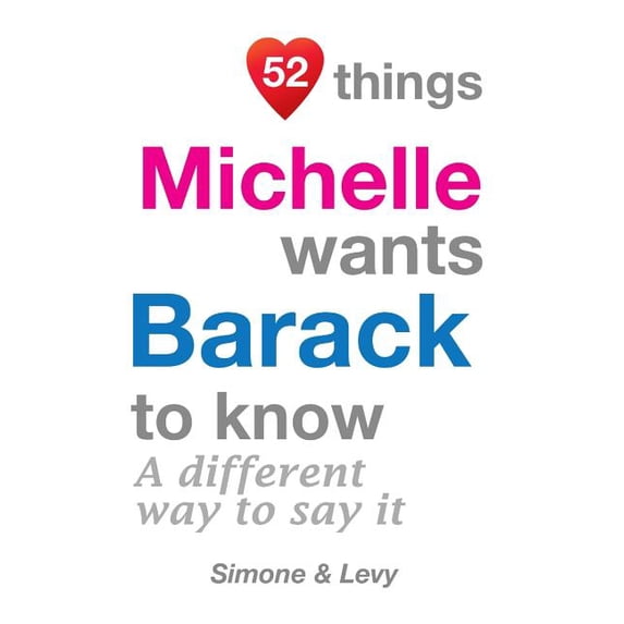 52 for You: 52 Things Michelle Wants Barack To Know : A Different Way ...