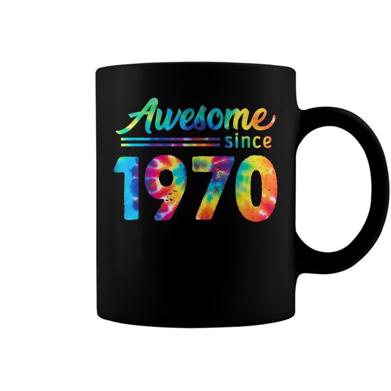 52Nd Birthday 52 Years Old Tie Dye Bday Awesome 1970 Coffee Mugs ...