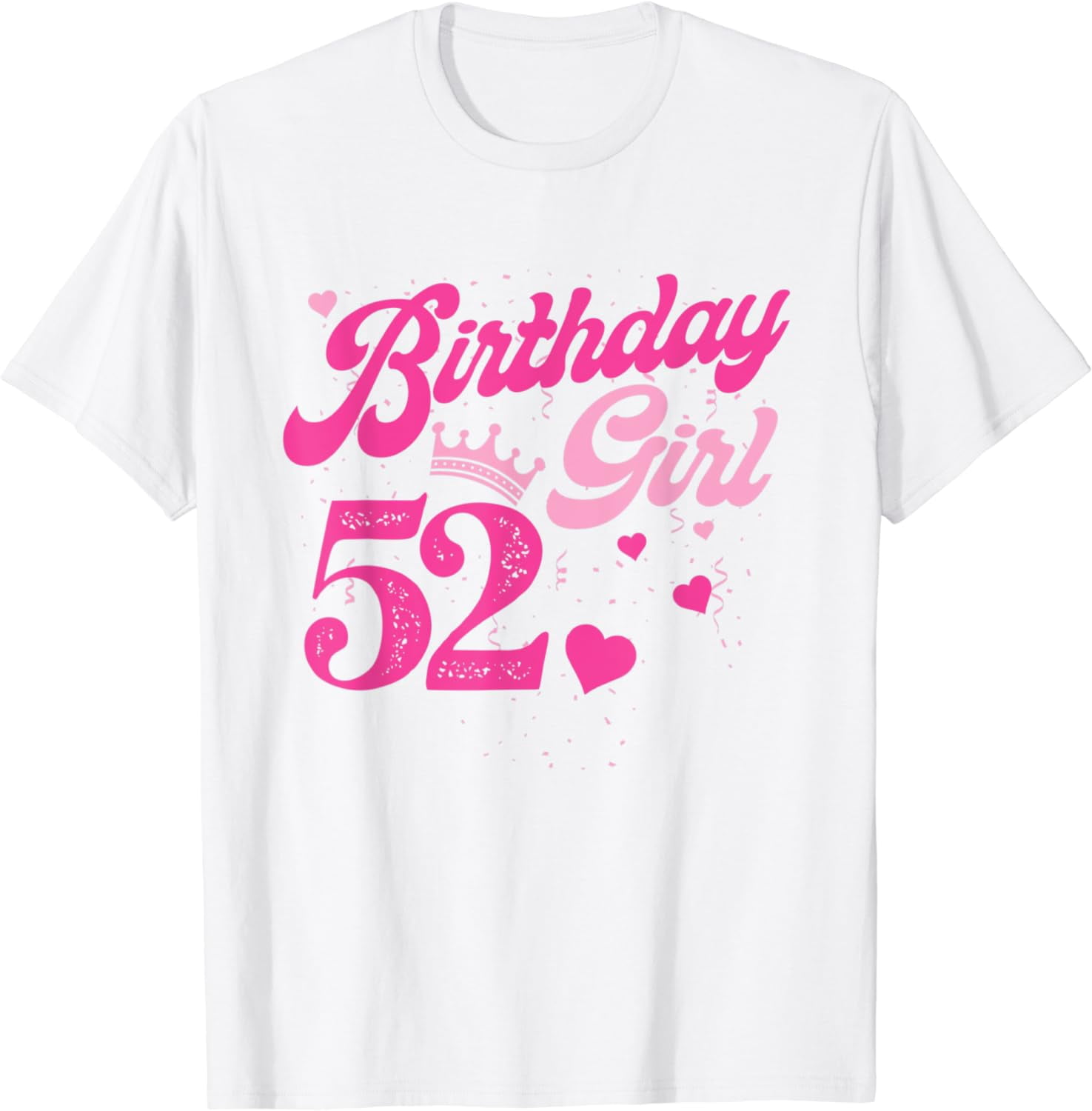 52th Birthday Girl Crown 52 Years Old Bday T-Shirt - Walmart.com