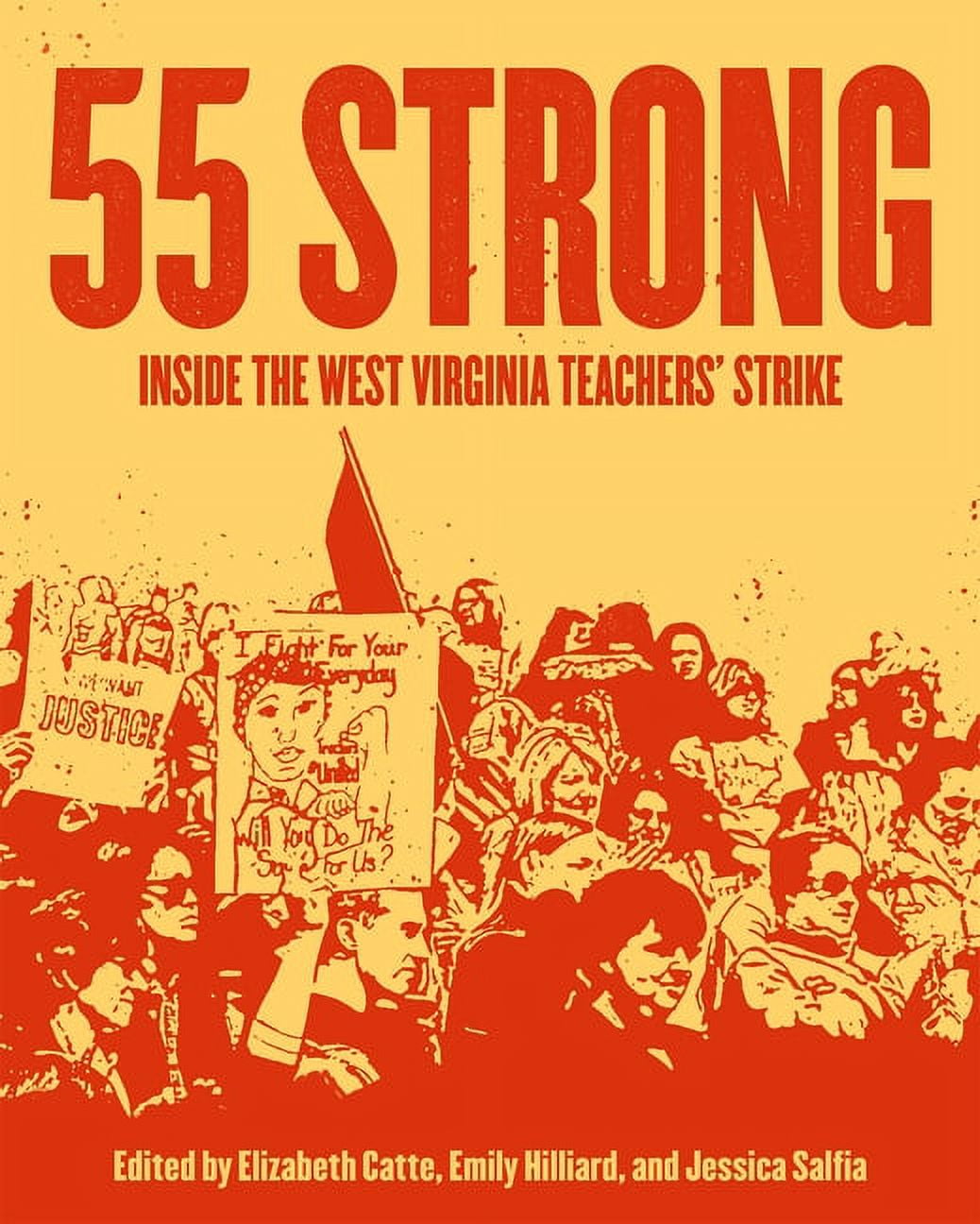 55 Strong: Inside the West Virginia Teachers' Strike, (Paperback ...