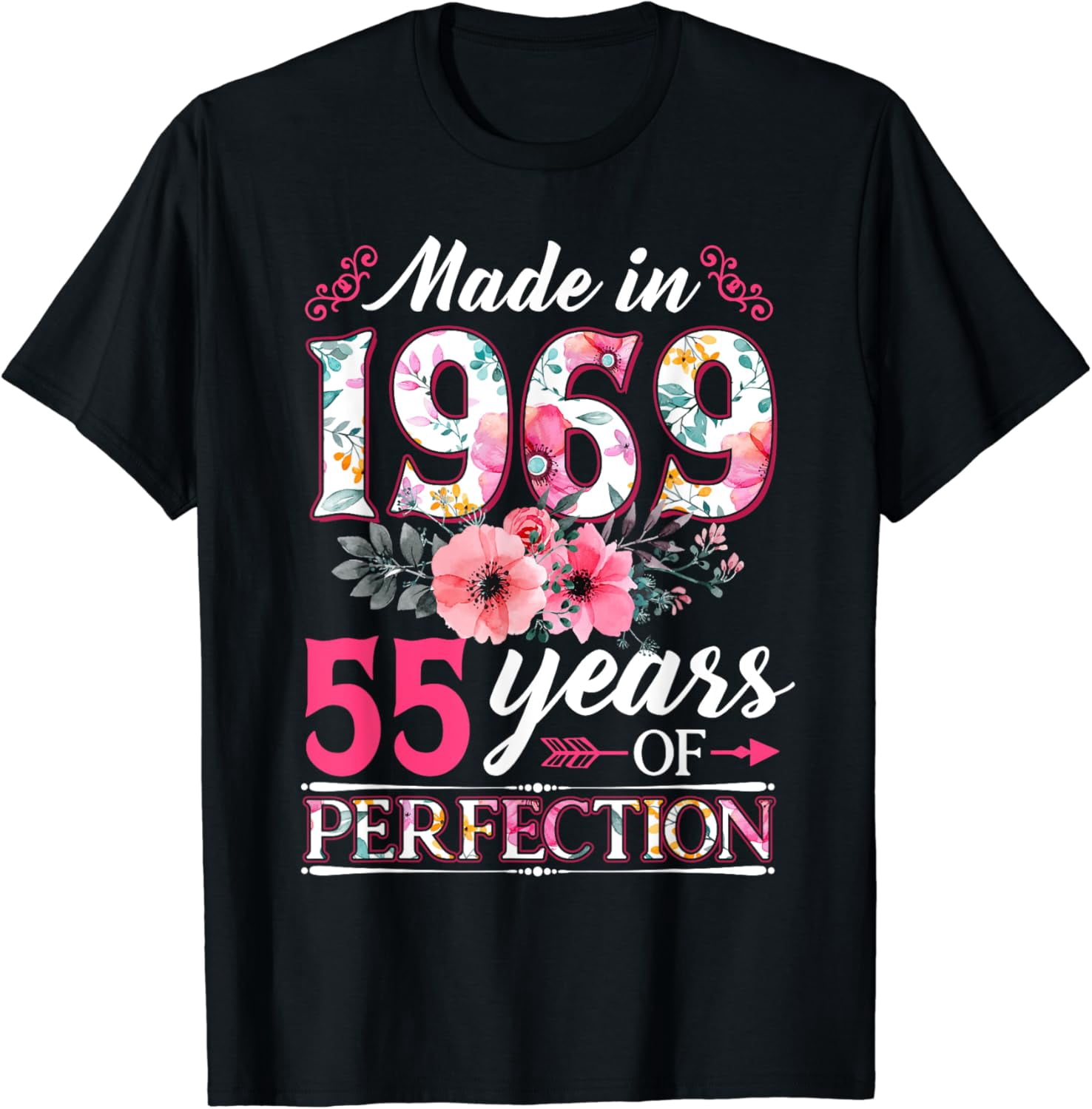 55 Year Old Made In 1969 Floral Flower 55Th Birthday Womens T-Shirt ...