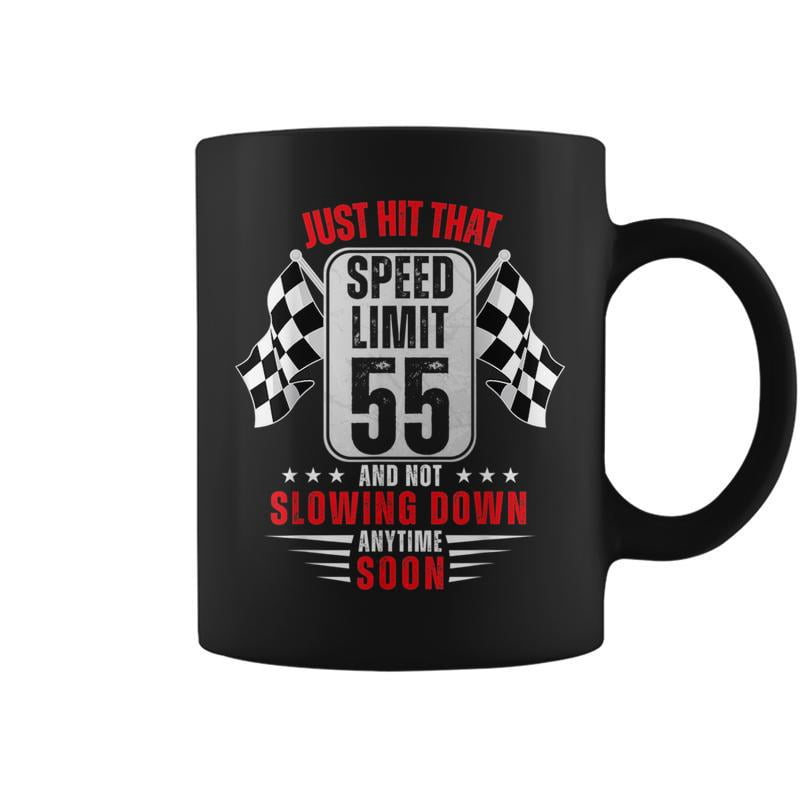 55Th Birthday Speed Limit Sign 55 Years Old Funny Racing Coffee Mugs ...