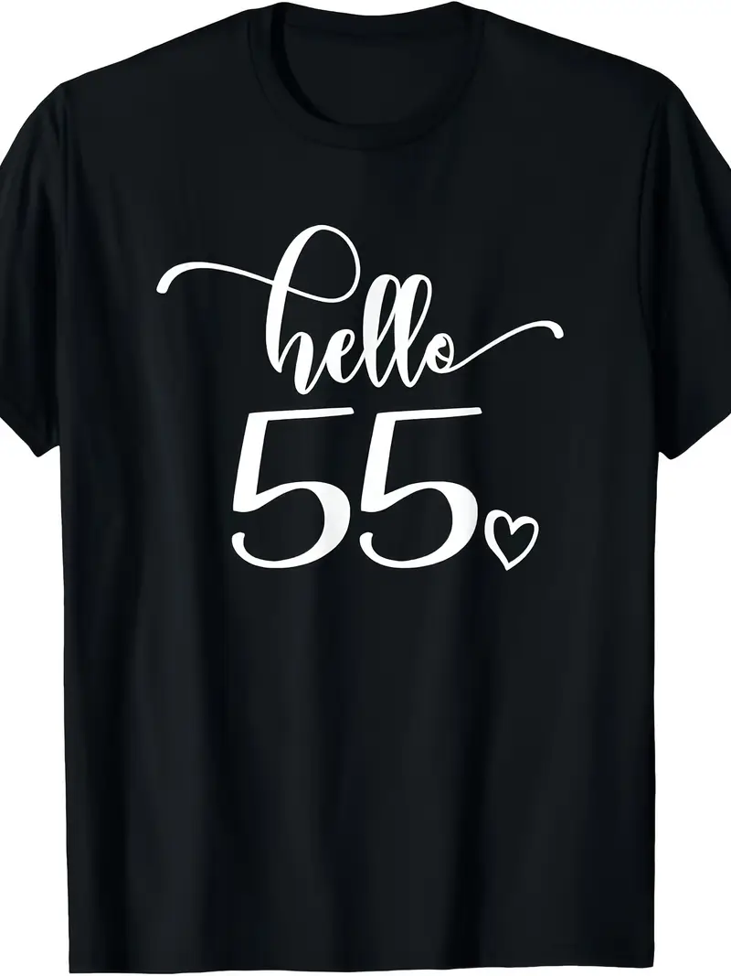 55th Birthday T-Shirt for Women & Men - Hello 55 Years Old - 55th ...