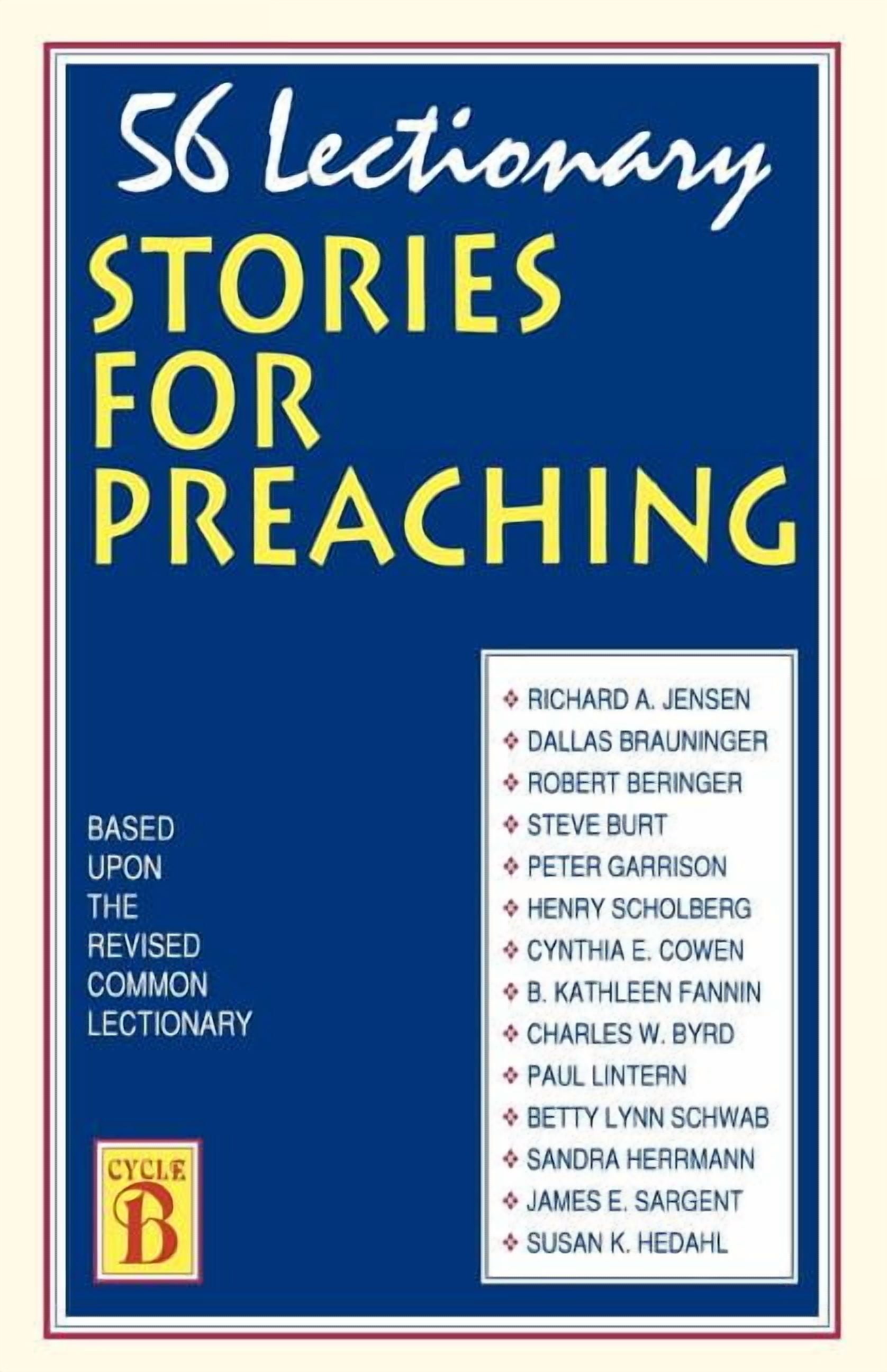 56 Lectionary Stories For Preaching: Based Upon The Revised Common ...