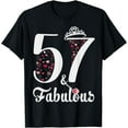 57 & And Fabulous 57 Years Old 57th Birthday Girl Lady T-Shirt ...