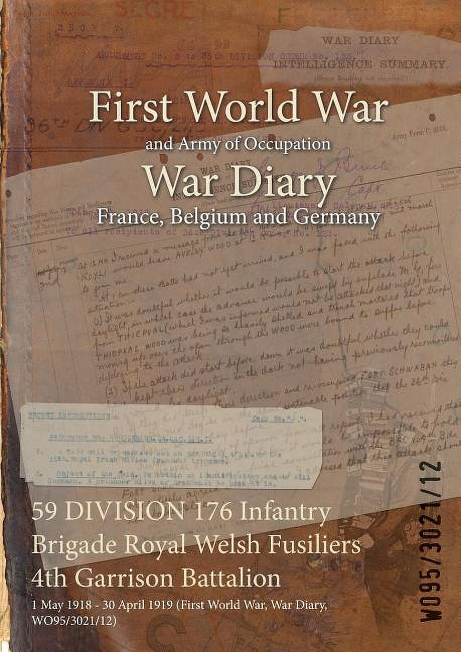 59 Division 176 Infantry Brigade Royal Welsh Fusiliers 4th Garrison ...